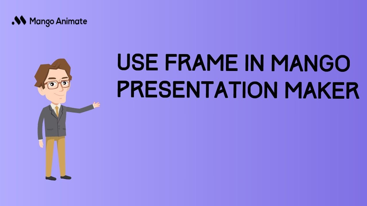 How to use frame in Mango Presentation Maker | Mango PM Tutorial - YouTube