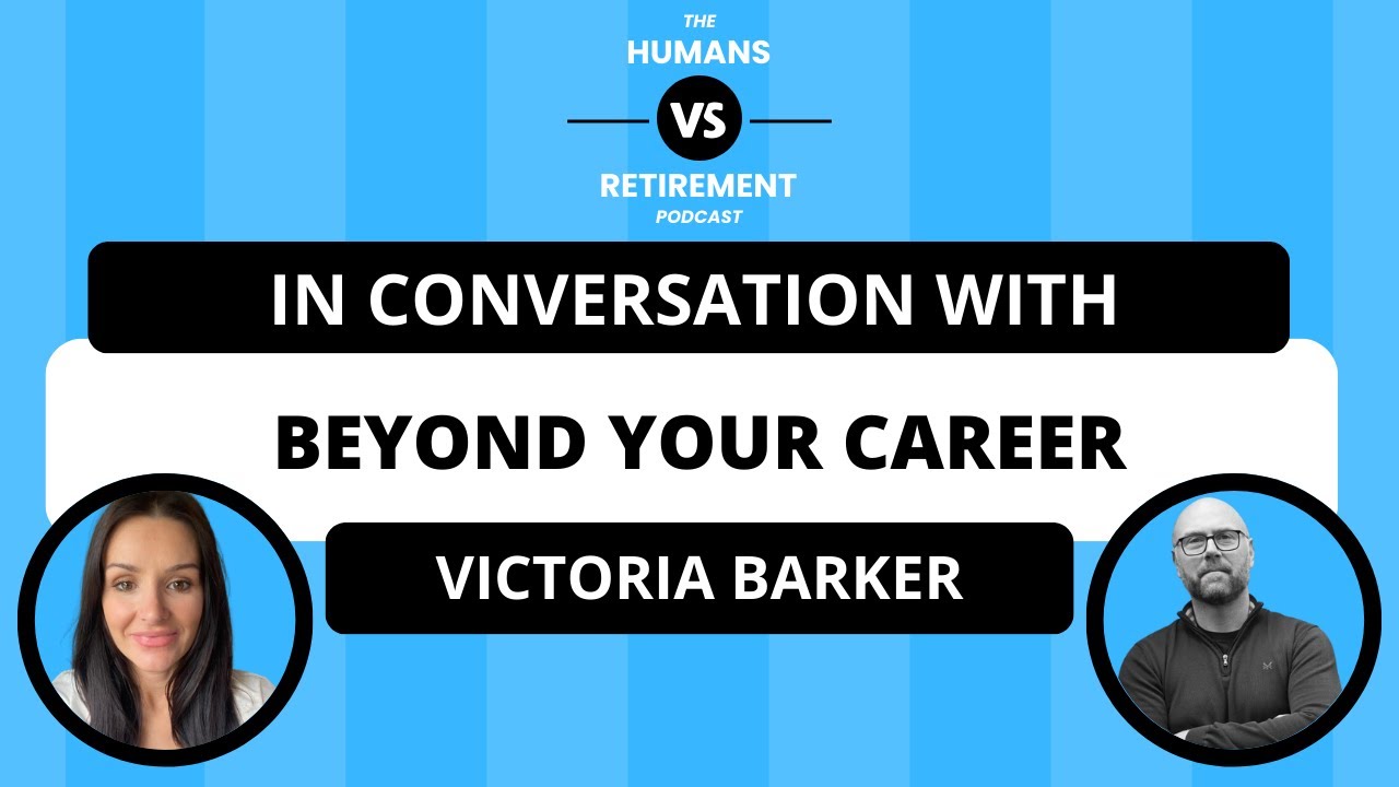 Beyond Your Career with Victoria Barker - YouTube