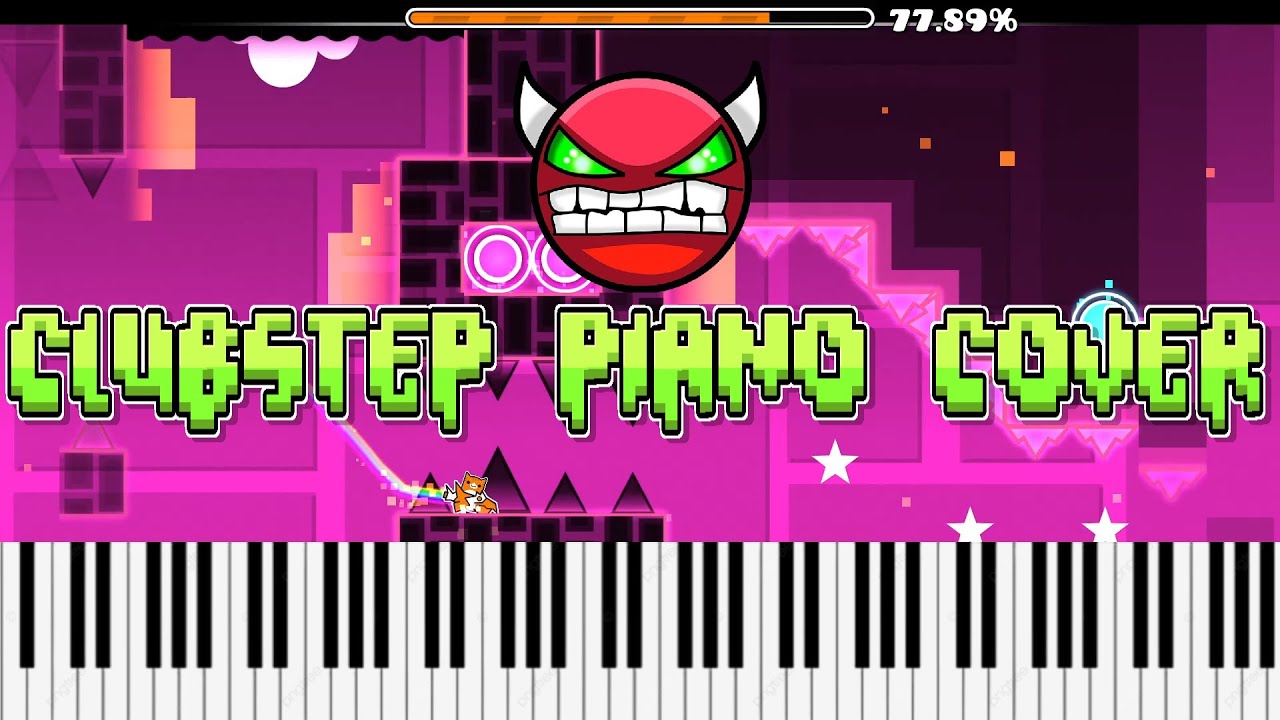 Clubstep ||Geometry Dash|| Piano Cover - YouTube