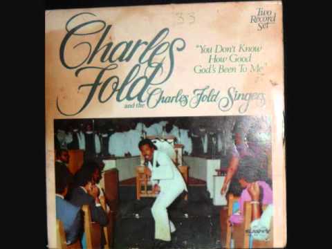 Charles Fold And Charles Fold Singers - Count Me - YouTube