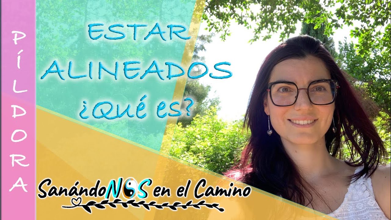 ¿Qué es estar Alineado? - YouTube