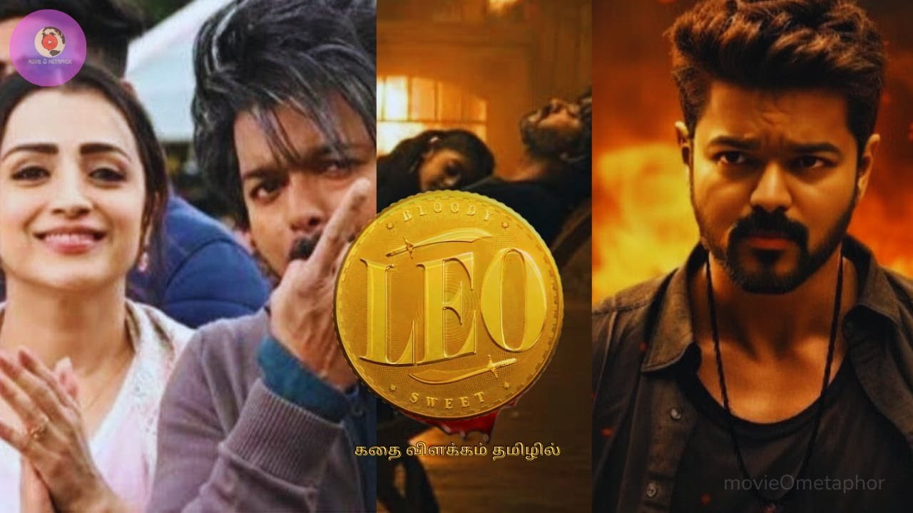 Leo Movie | Short Story Explained in Tamil | Thalapathy Vijay ...