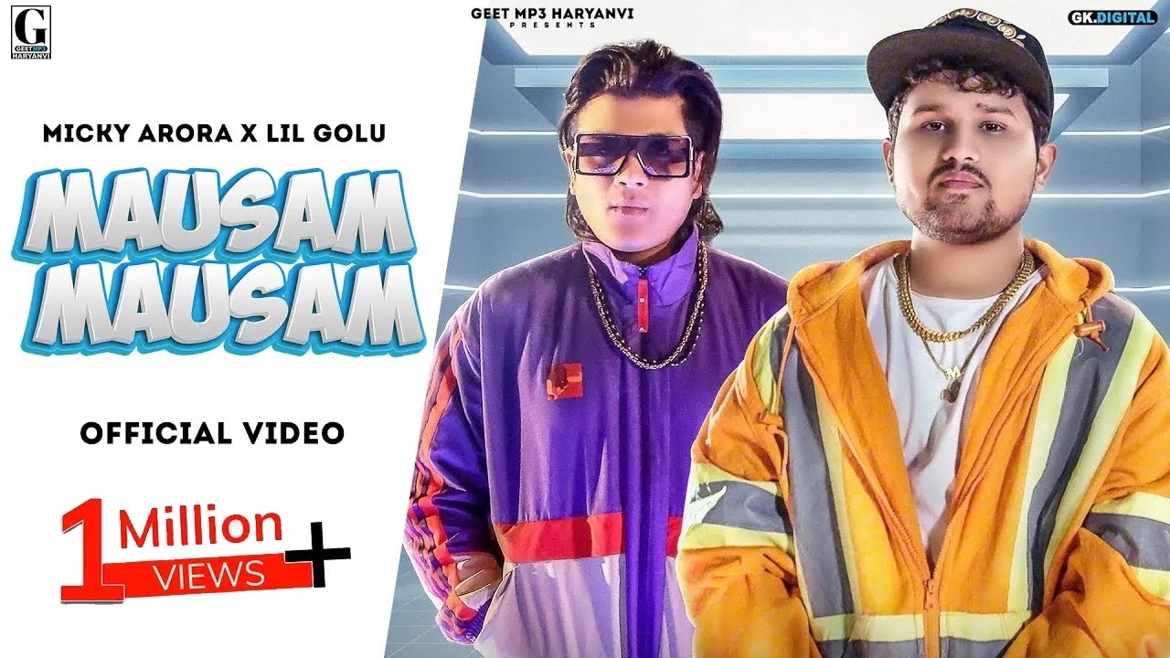 Mausam Mausam : Micky Arora (Full Song) Lil Golu | Kabira | Haryanvi ...
