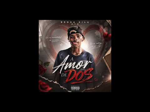 Broda Kila_Amor _De Dos