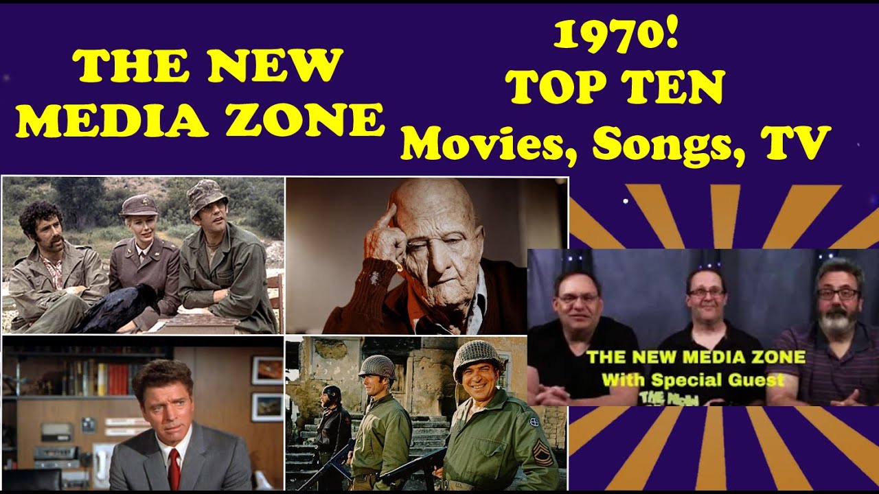 1970 TOP TEN ~ Movies ~ Music ~TV THE NEW MEDIA ZONE - YouTube