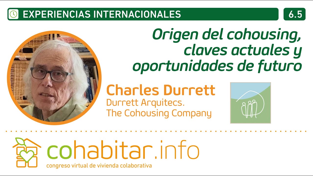 Charles Durrett: Claves y futuro del Cohousing, Cohabitar.info sub esp ...