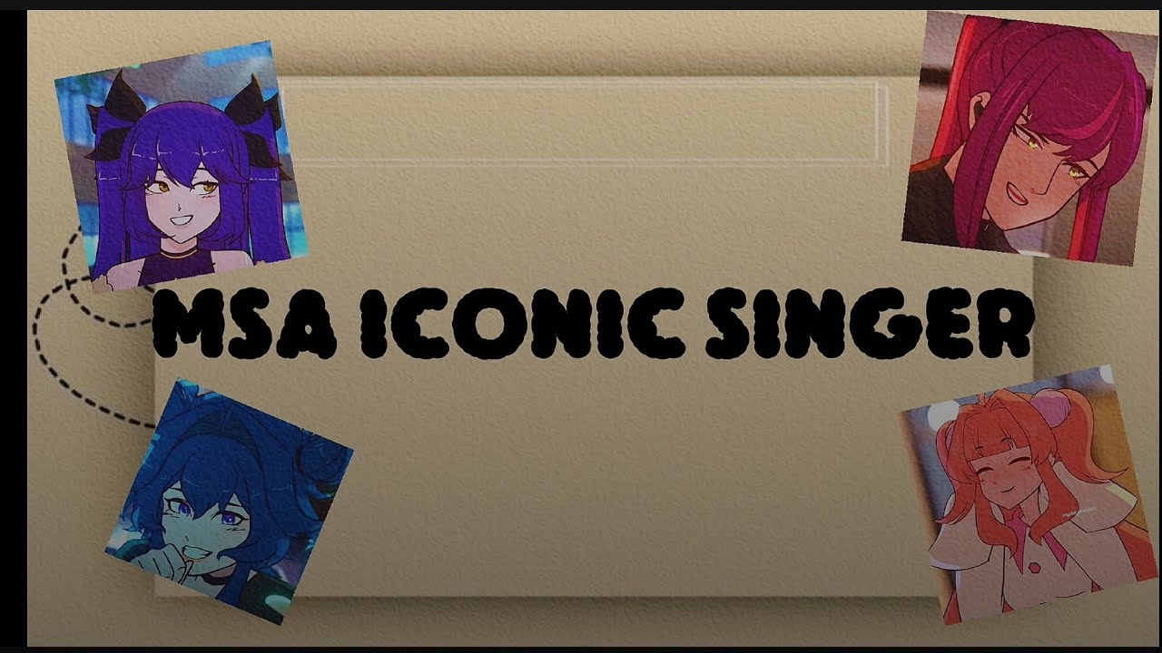 MSA iconic singers 🤣 #fypシ゚ #msapreviouslymystoryanimated #edit # ...