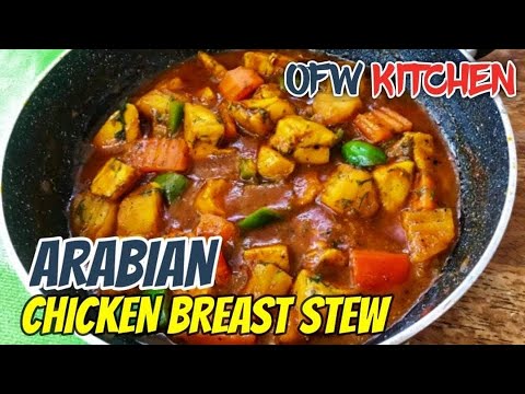 How To Cook Chicken breast Arabic Stew. /OFW KITCHEN - YouTube