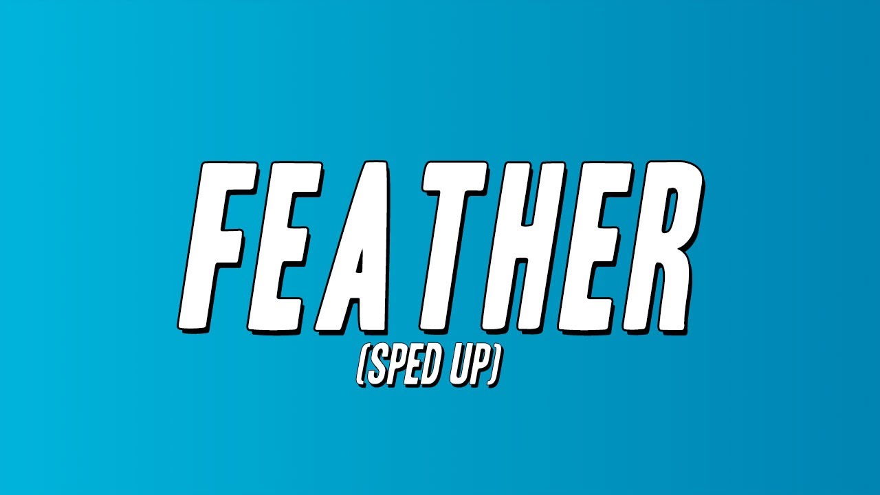 Sabrina Carpenter - Feather (Sped Up) (Lyrics) - YouTube