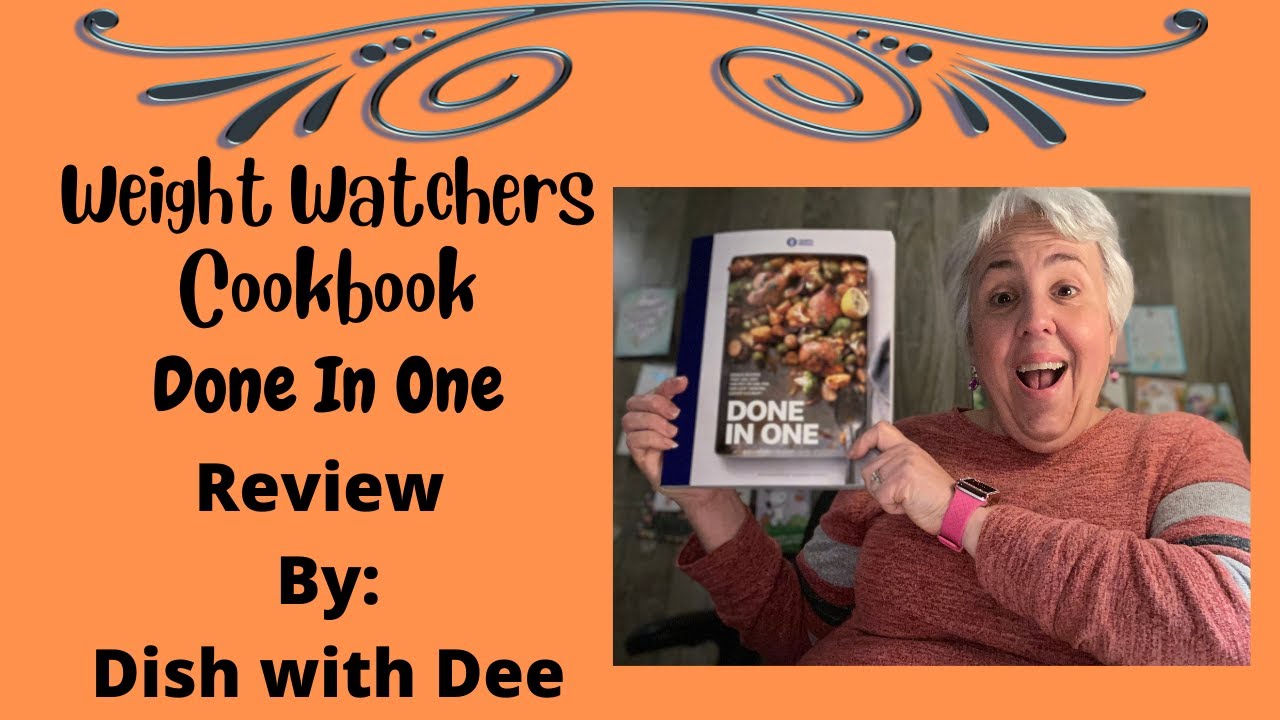 Weight Watchers Cookbook Review | Done in One Cookbook | Low Point ...