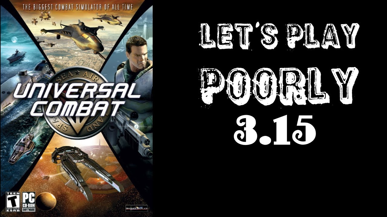 Universal Combat CE - Let's Play Poorly - 3.15 - team building ...