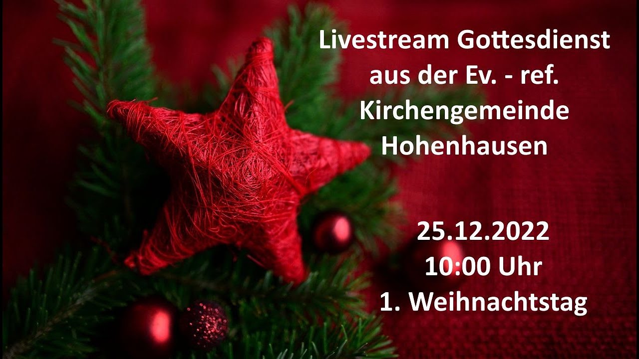 Livestream Gottesdienst Vom 25 12 2022 1 Weihnachtstag Youtube