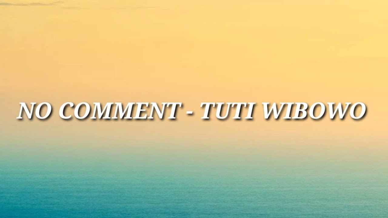 No Comment - Tuti Wibowo (cover by Creamy Official) No Comment - Tuti ...