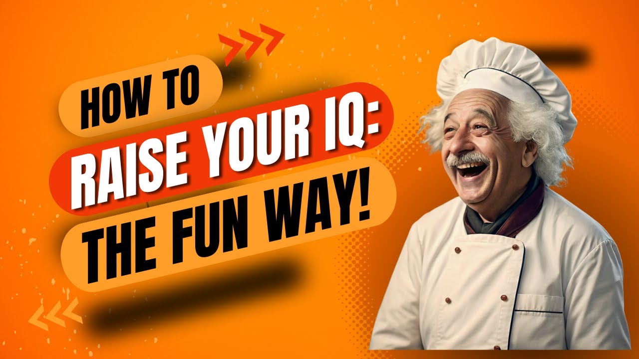 How to Increase Your IQ - The Fun Way! - YouTube