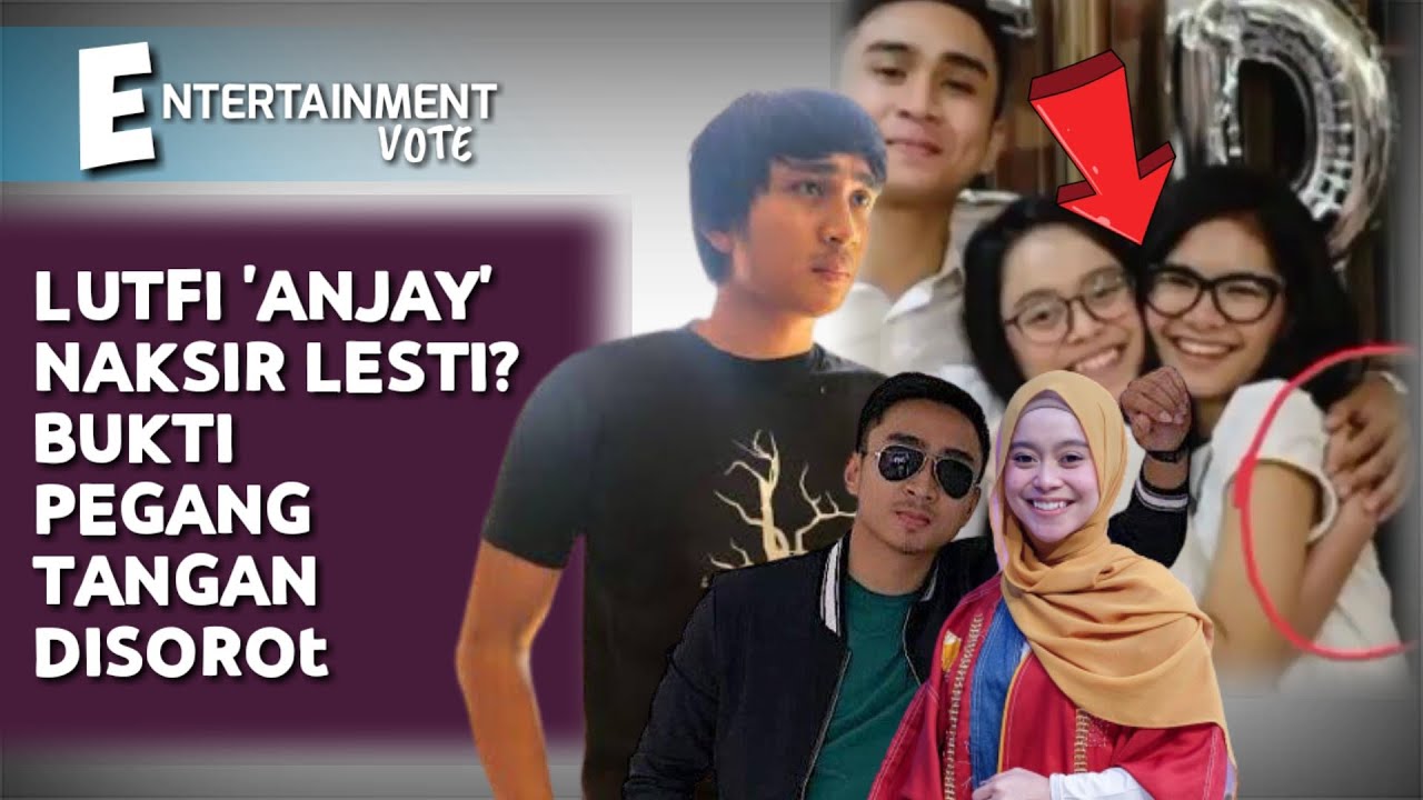 Lutfi 'Anjay' Naksir LESTI KEJORA? Bukti Pegang Tangan Disorot - YouTube