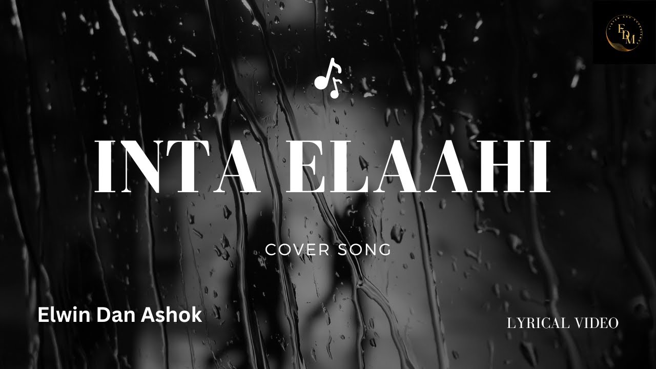 Inta Elaahi || Elwin Dan Ashok || Cover Song || Arabic Christian Song ...