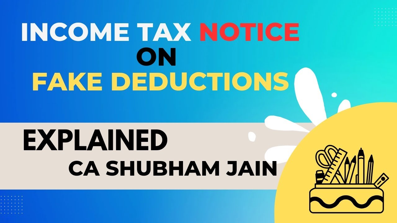 Income Tax Notice on Fake Deduction || Notice U/s 133(6) || CA Shubham ...
