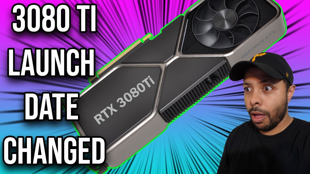 The 3080ti Release Date Moved AGAIN! | When can you buy the RTX 3080 Ti ...