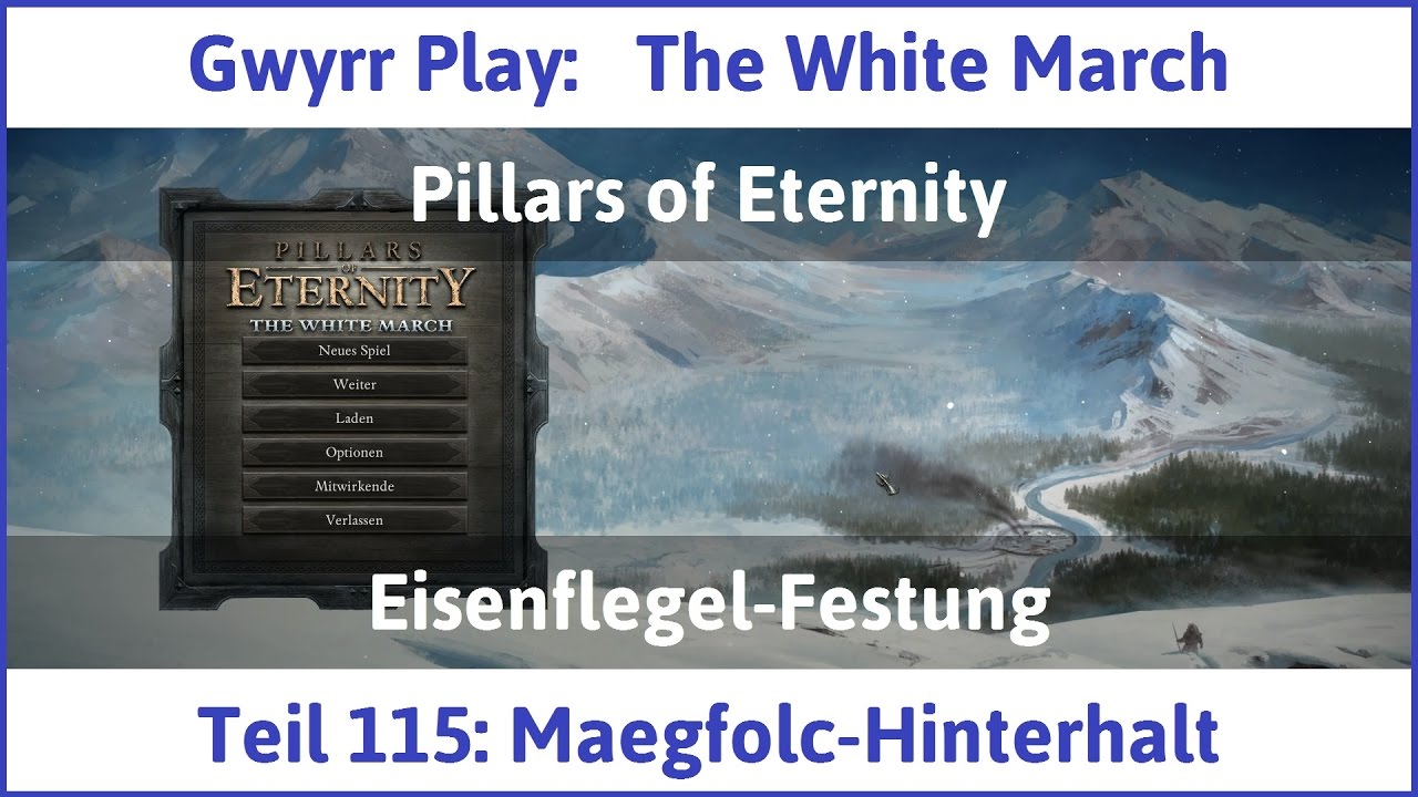 The White March Teil 115 - Maegfolc-Hinterhalt - Let's Play - YouTube