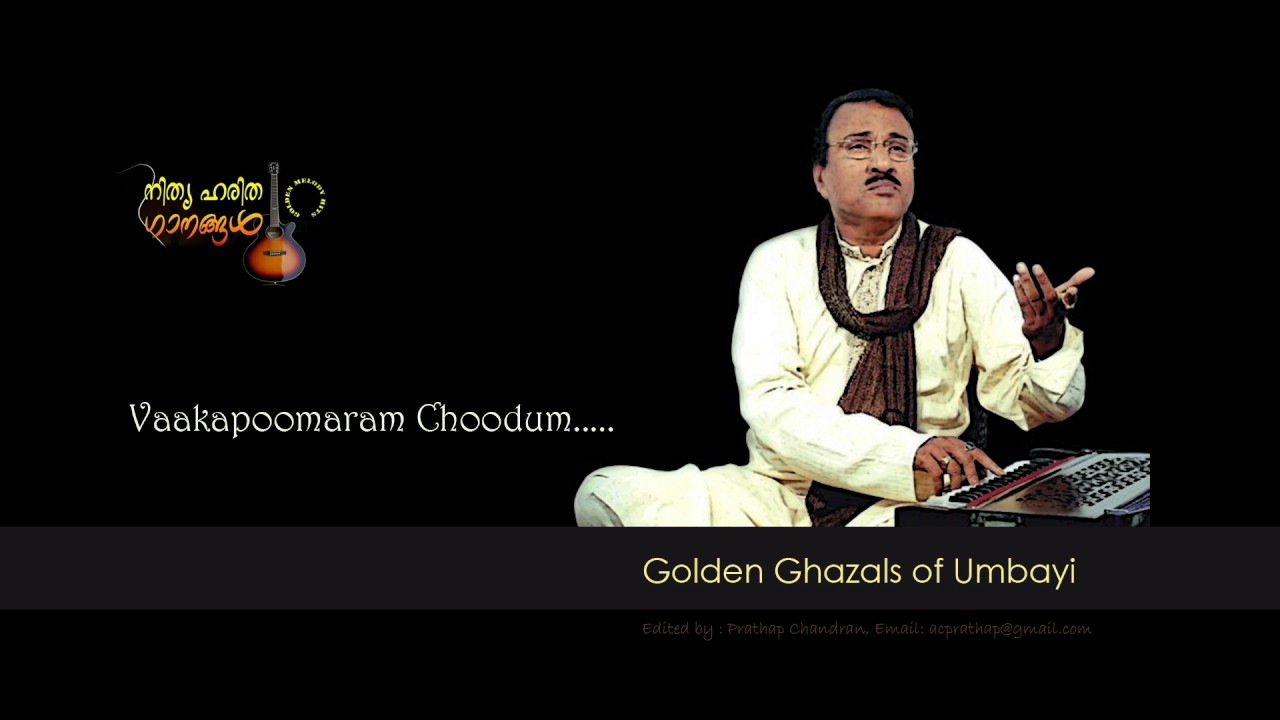 Vakapoomaram Choodum.......Ghazal by Umbayi - YouTube