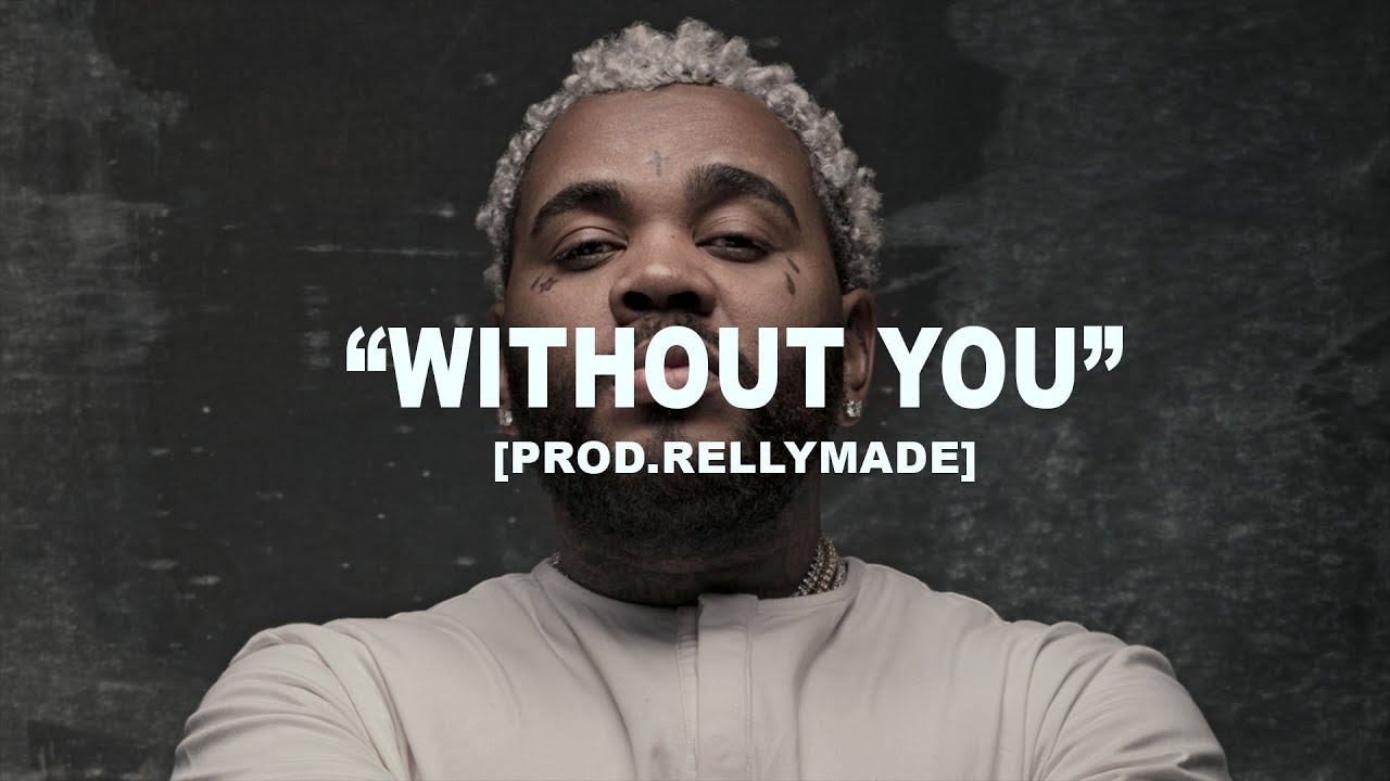 [FREE] Kevin Gates x Rod Wave Type Beat "Without You" (Prod.RellyMade ...