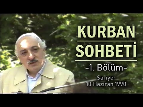 Kurban Sohbeti 1. Bölüm | 10 Haziran 1990 Sarıyer