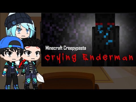 Me & my friends React to Minecraft Creepypasta I CRYING ENDERMAN by ...