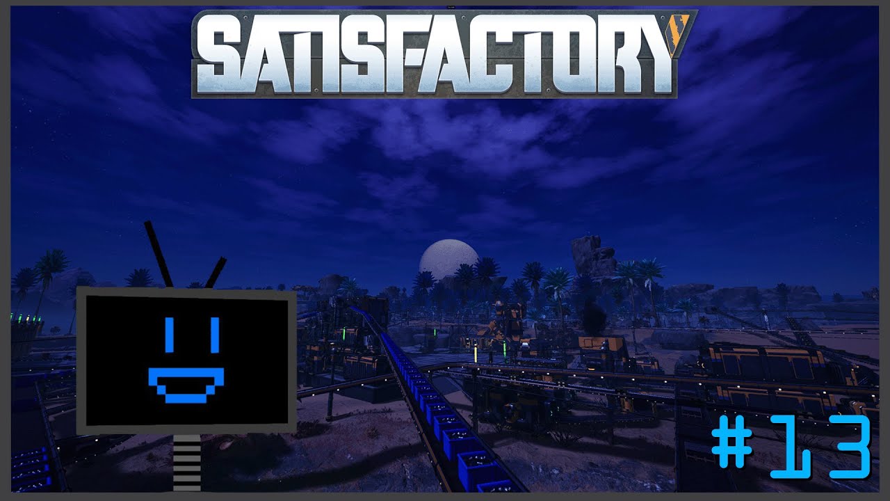 Satisfactory Part 13 To The One Place Uncorrupted By Capitalismspace Youtube 1734