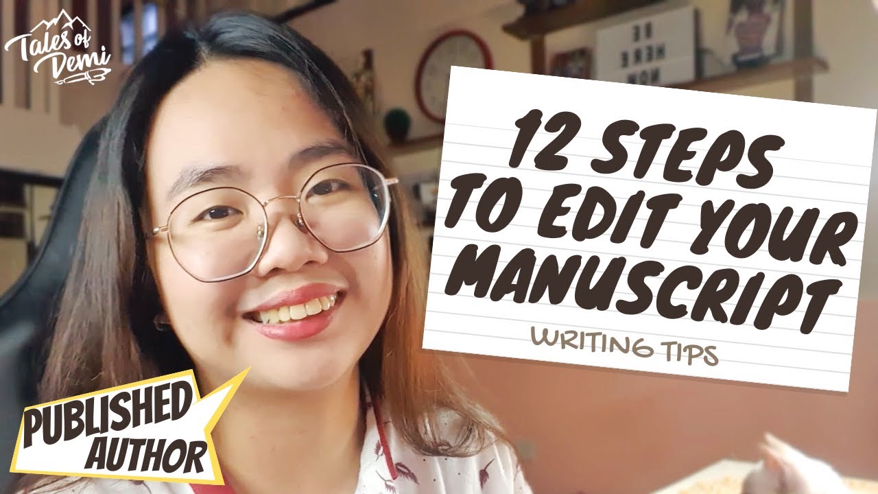 12 STEPS TO SELF-EDIT YOUR MANUSCRIPT (After You Finished Your Story ...