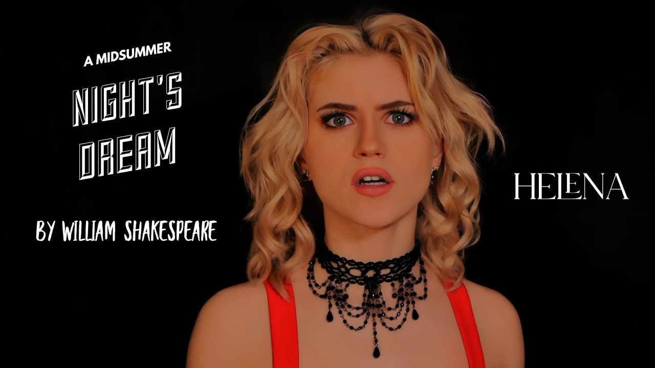 Shakespeare's Monologues || A Midsummer Night's Dream "Good Hermia, do ...