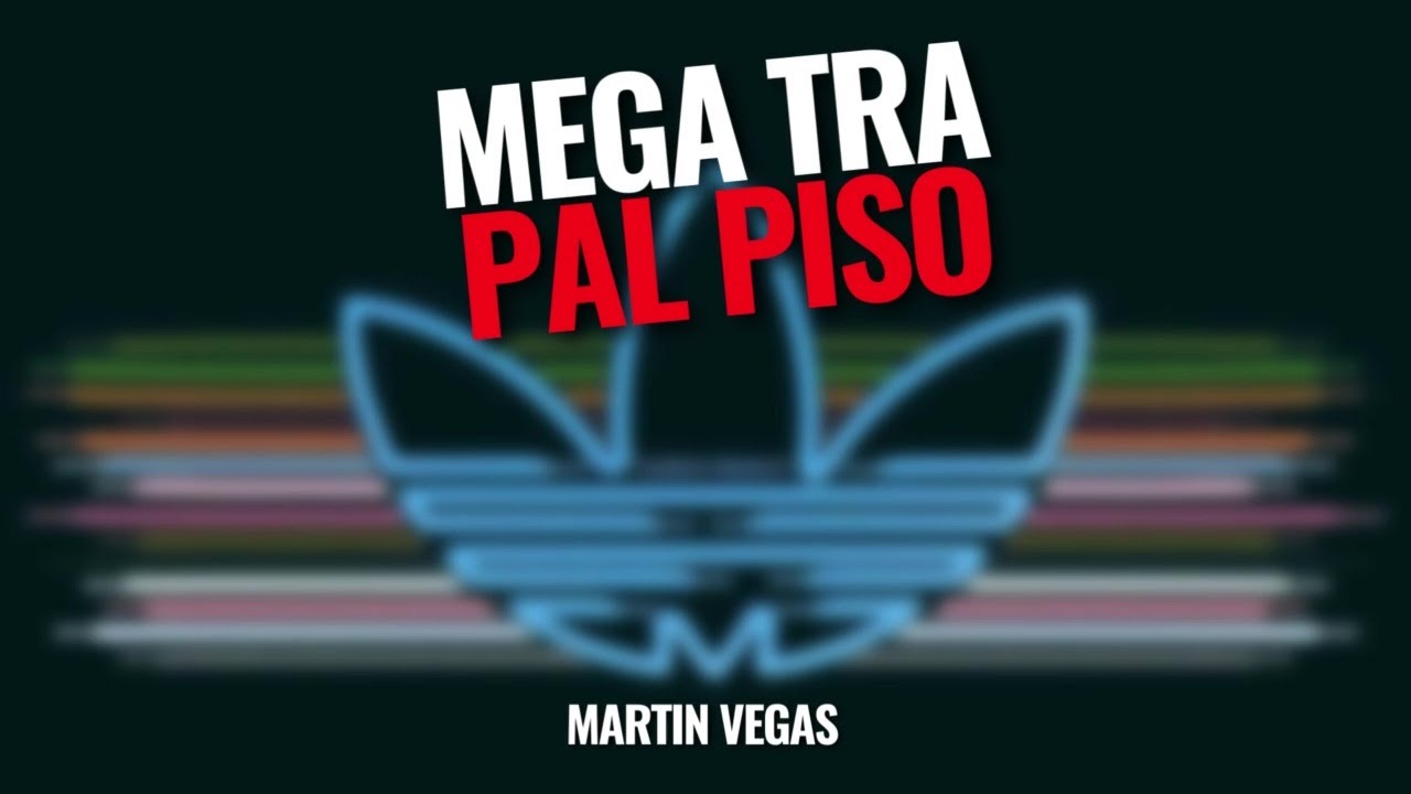 MeGa Tra Pal Piso - MARTIN VEGAS | REMIX 2011 - 2022 - YouTube