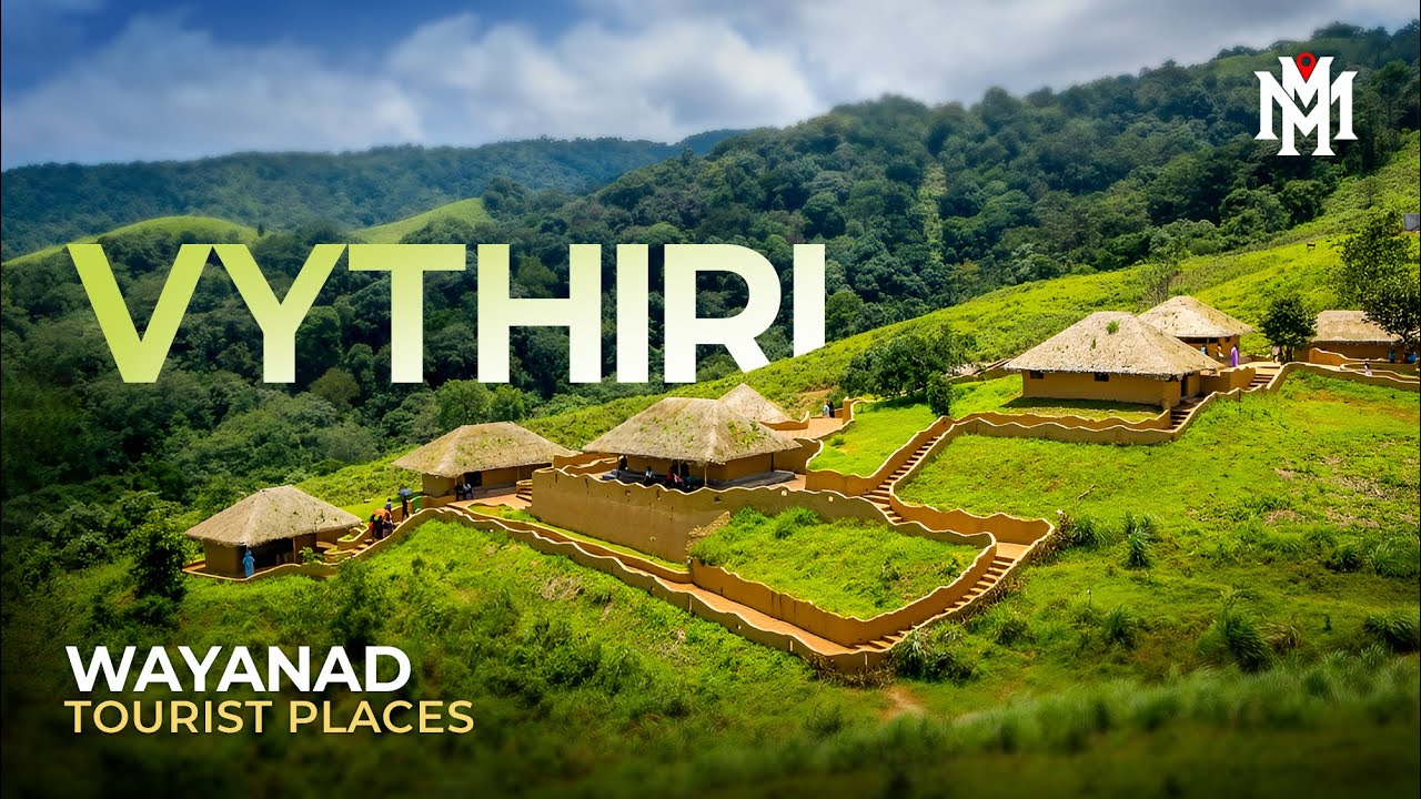 Vythiri Travel Video | Wayanad Tourist Places | Travelogue | Kerala ...