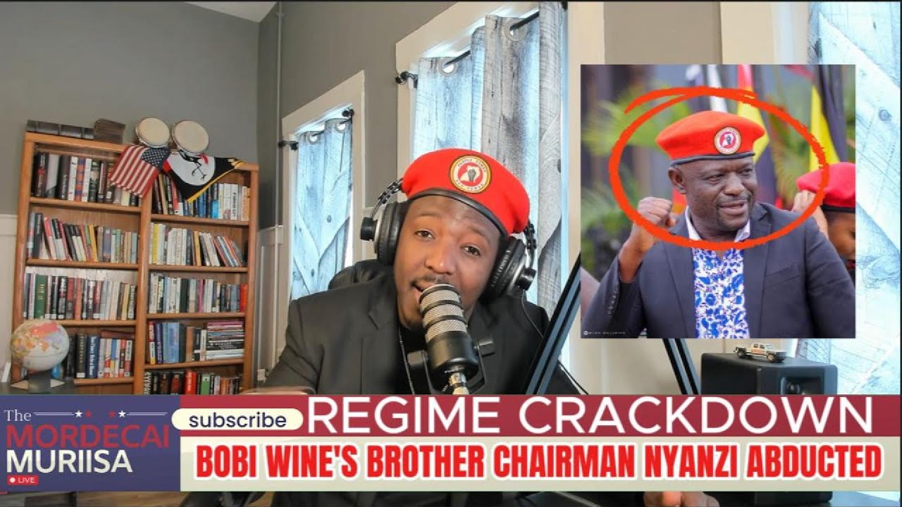 Regime Crackdown: Bobi Wine's Brother Chairman Nyanzi Abducted. - YouTube
