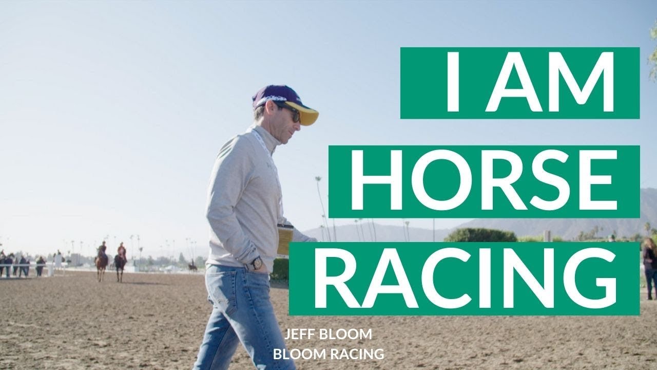 I Am Horse Racing: Jeff Bloom - YouTube
