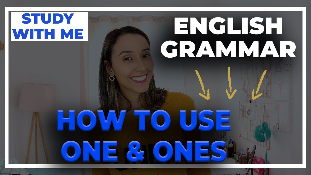 English Grammar - How To Use One And Ones In English - Youtube