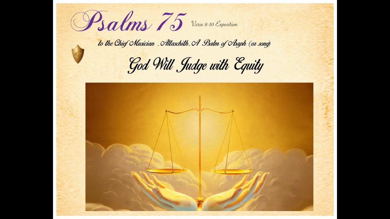 Psalms 75 Verse 8 -10 Exposition - YouTube