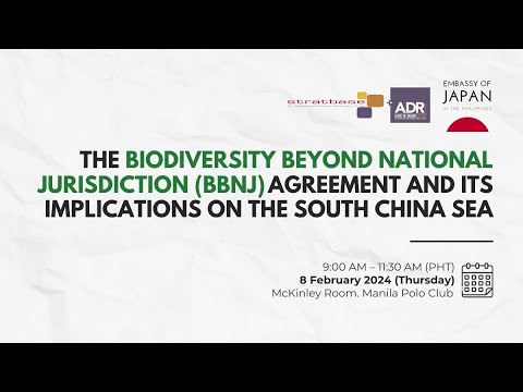 ADRi Event: "The BBNJ Agreement and its Implications on the South China ...