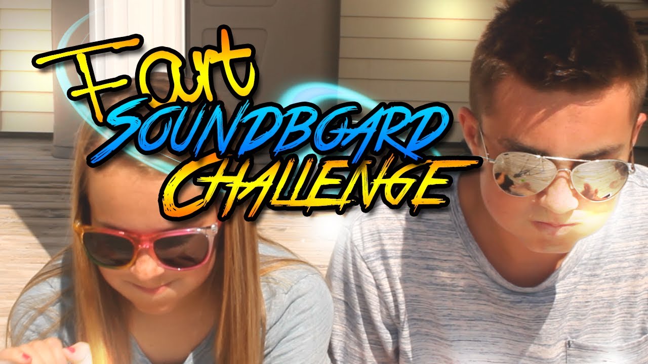 FART SOUNDBOARD CHALLENGE!! w/ TheMissBellaM - YouTube
