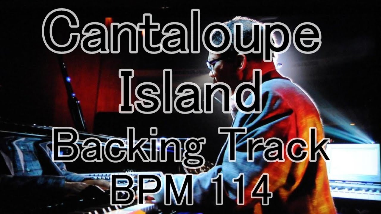 Cantaloupe Island Backing Track BPM 114 - YouTube