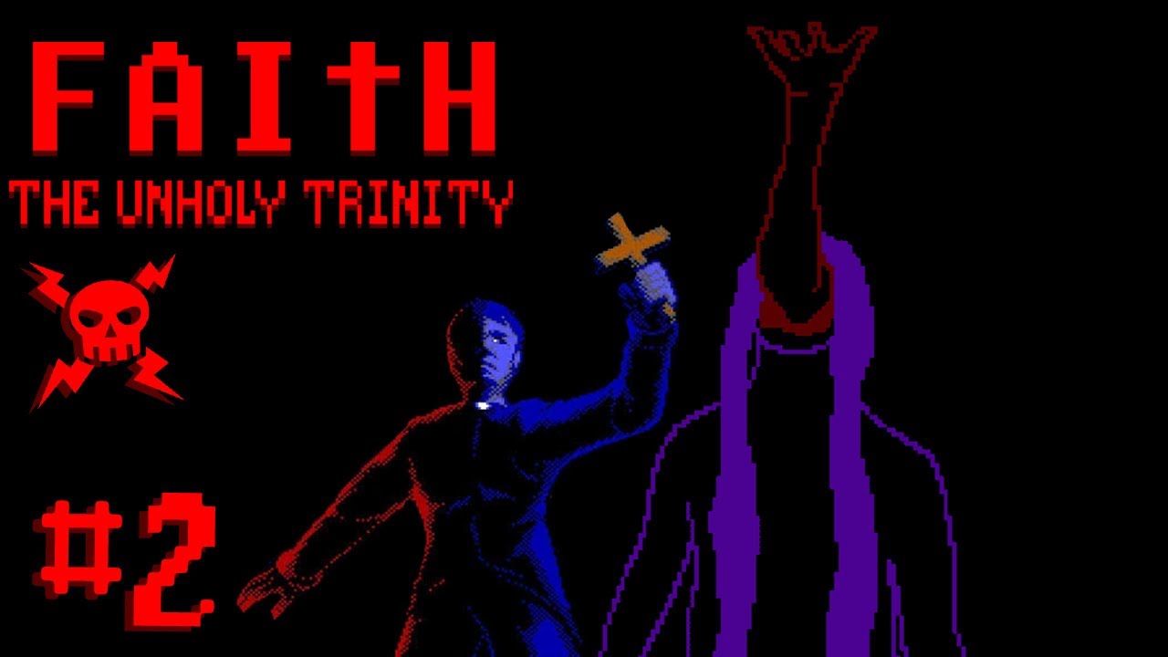 2) FAITH: The Unholy Trinity Playthrough | Amy, Father Garcia, & The ...