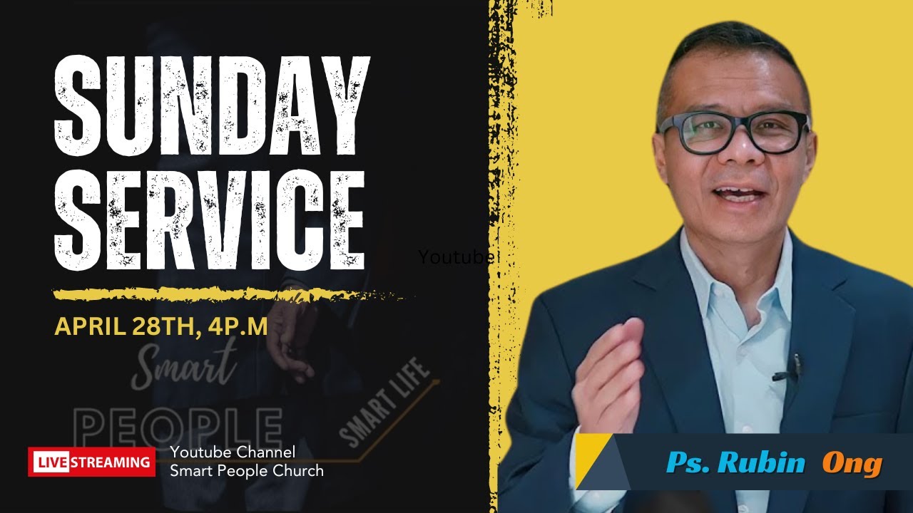 SUNDAY SERVICE | 28 APRIL 2024 | Ps Rubin Ong - YouTube