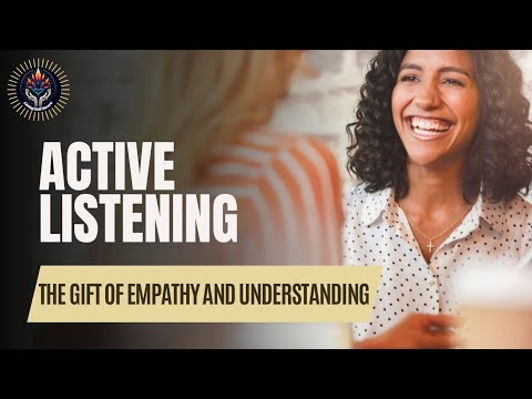 The Art of Active Listening: Building Bridges of Understanding and ...