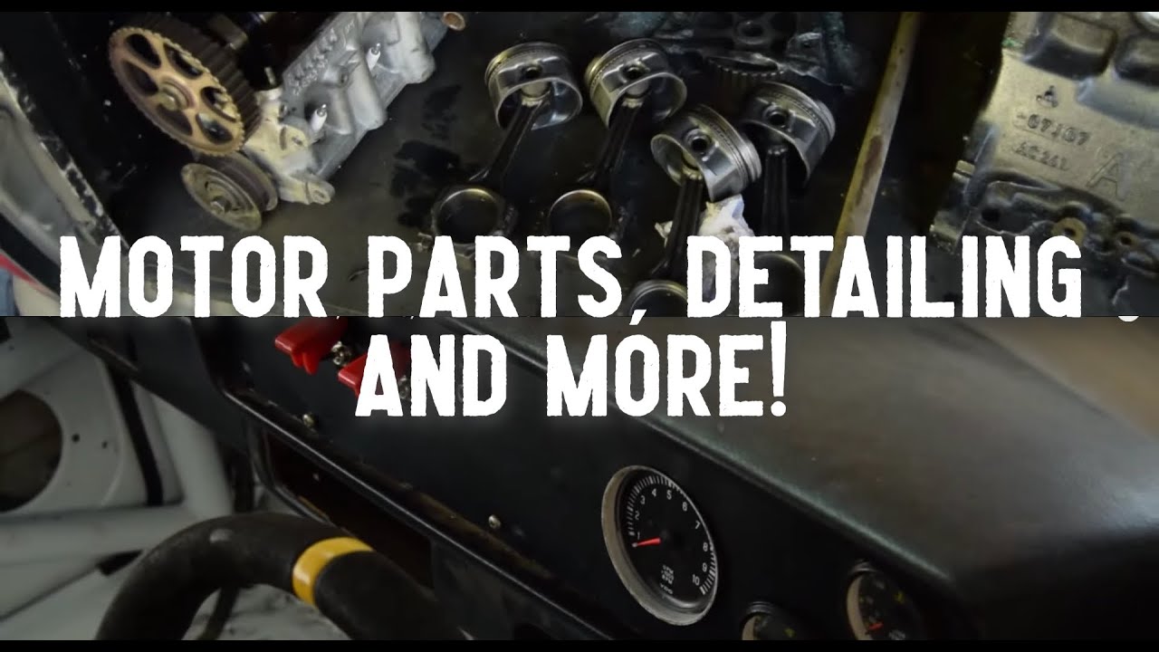 2L 8V RACECAR UPDATE: MOTOR, PARTS, SPRAY, DASH, DETAILING AND MORE ...