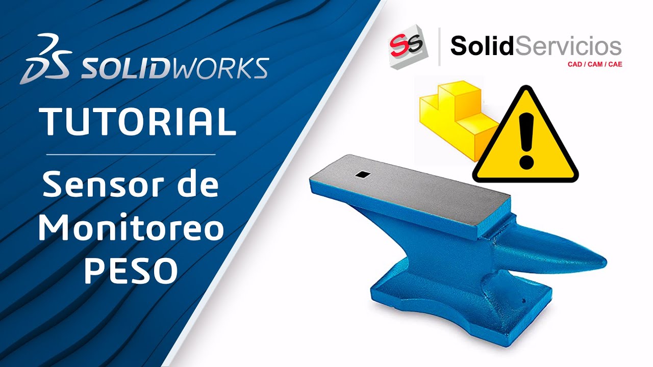 SOLIDWORKS TUTORIAL Crea, Configura, Edita un Sensor de Monitoreo de ...