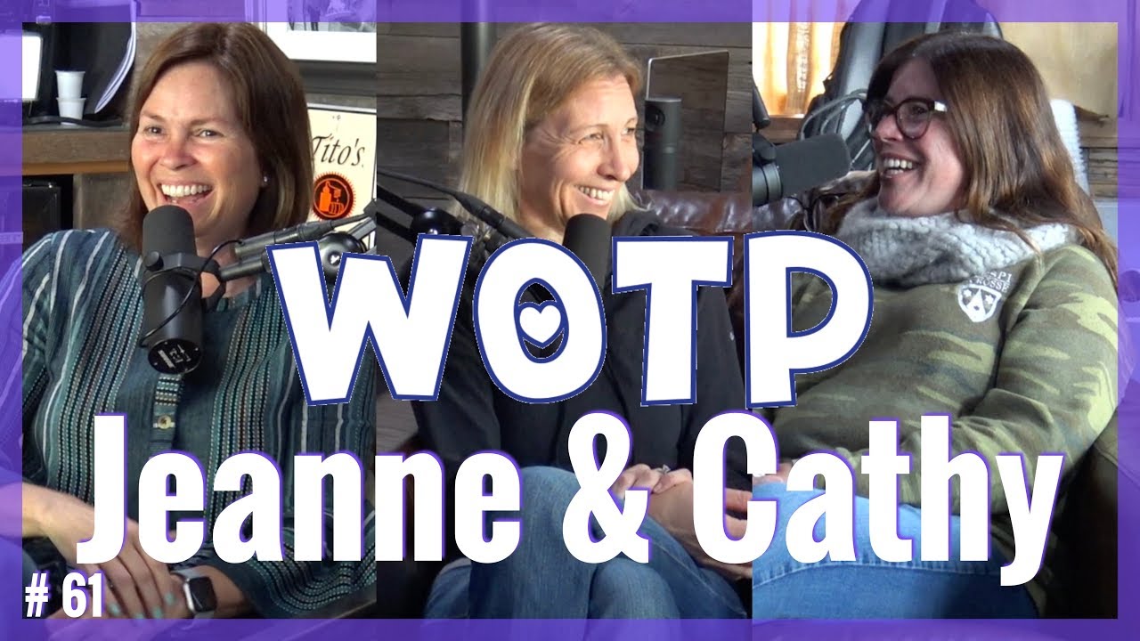 Wife of the Party # 61 - Jeanne & Cathy - YouTube