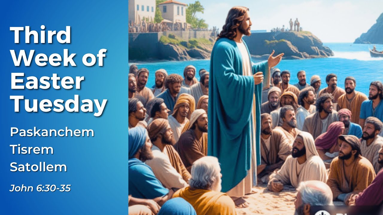 Third Week of Easter Tuesday - 16th Apr 2024 7:00 AM - Fr. Bolmax ...