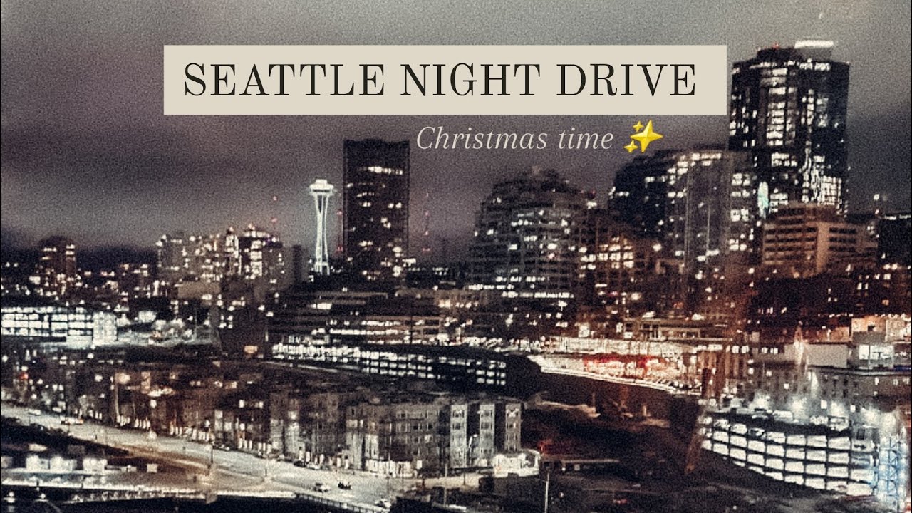 Magical Night Drive in Downtown Seattle - YouTube
