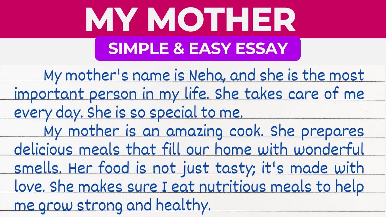 My Mother English Essay | Simple English Essay On My Mother | My Mother ...