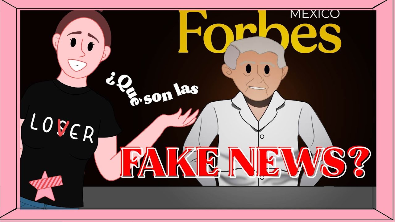 ¿qué Son Las Fake News Cuáles Son Sus Tipos Y Cómo Identificarlas