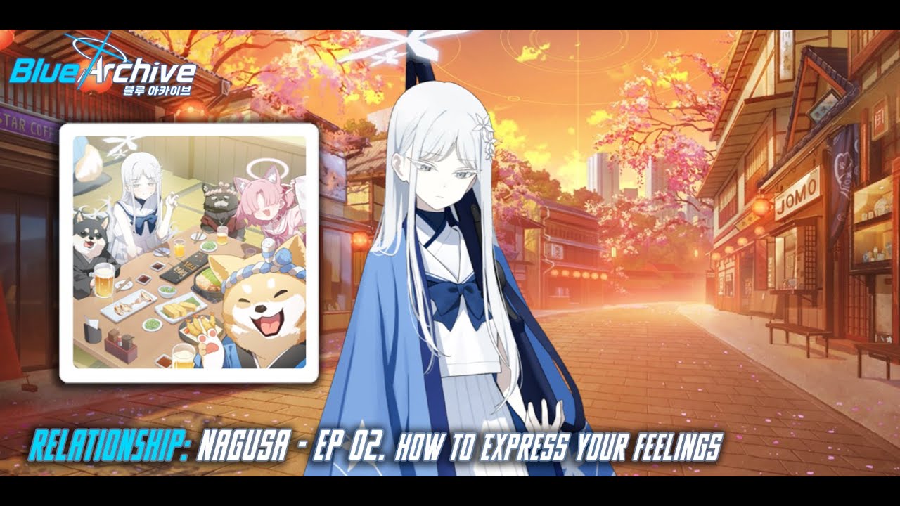 Blue Archive - Relationship Story: Nagusa - EP 02. How to Express Your ...